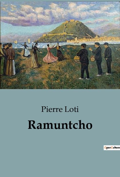 Ramuntcho by Pierre Loti | Goodreads