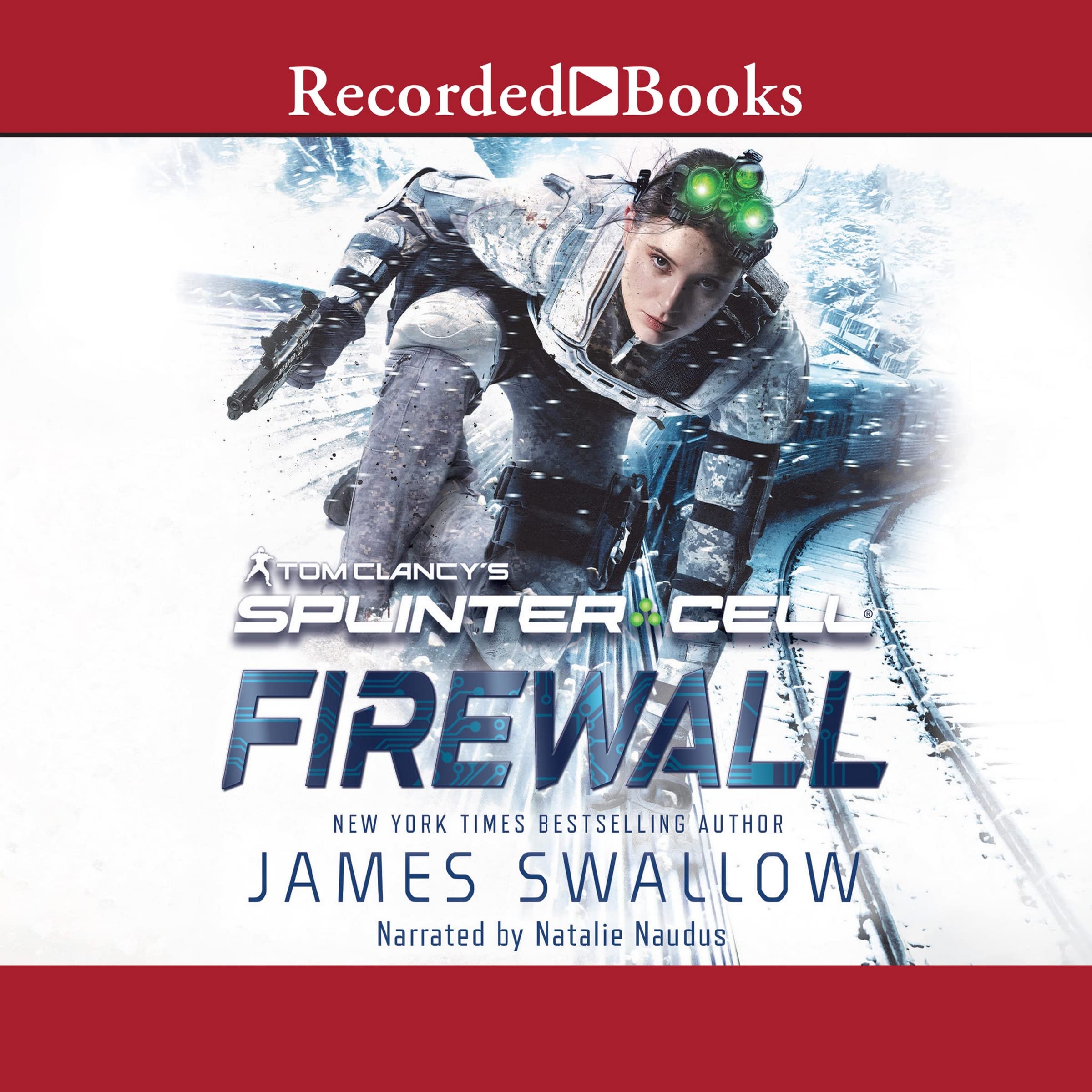 Firewall: Tom Clancy's Splinter Cell by James Swallow | Goodreads