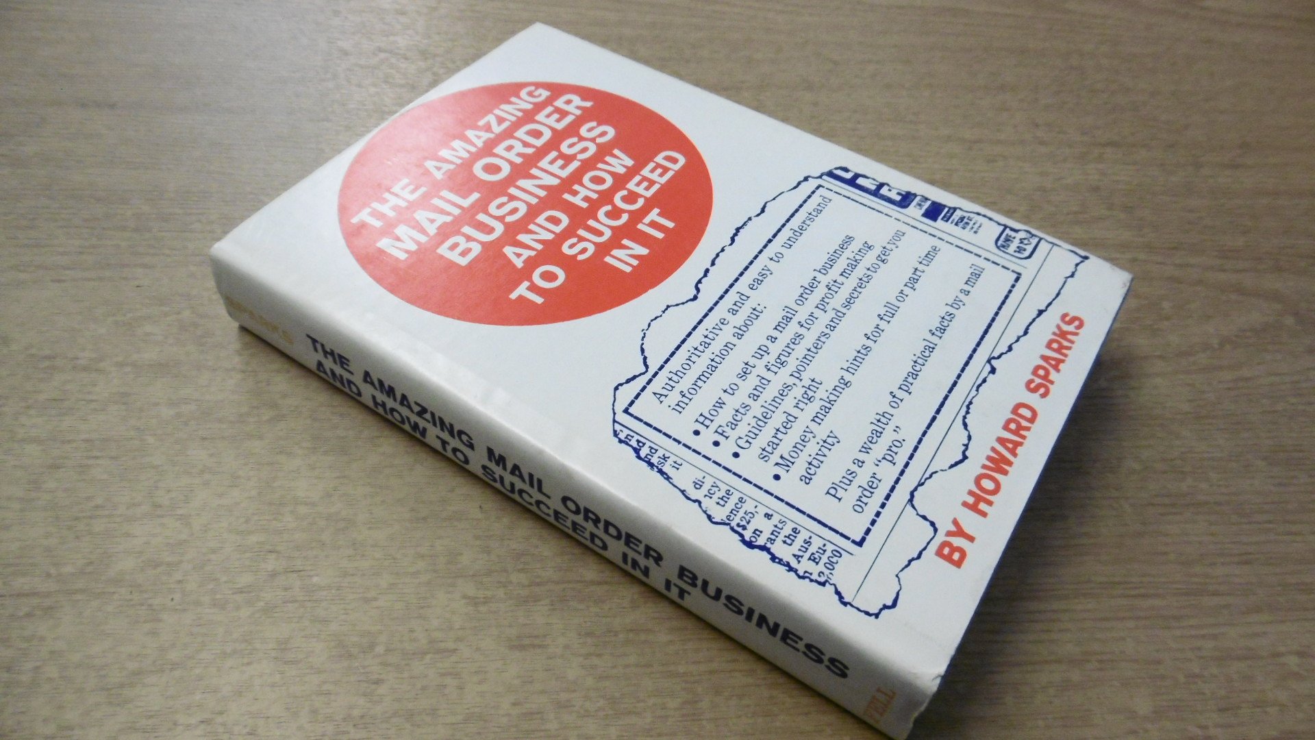 Amazing Mail Order Business and How to Succeed in It by H. Sparks ...