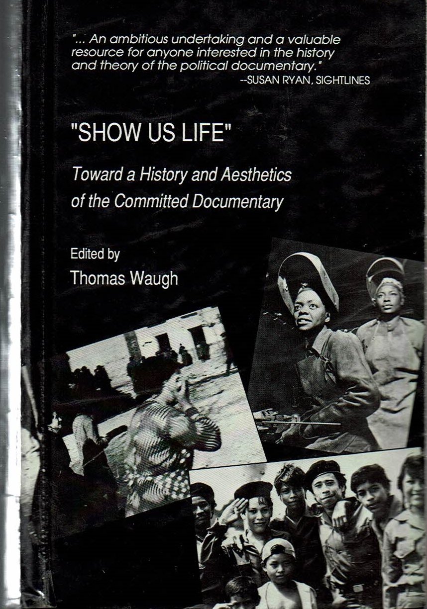 Show Us Life by Thomas Waugh | Goodreads