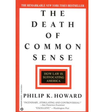 [(The Death of Common Sense: How Law is Suffocating America)] [Author ...