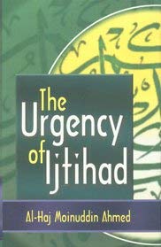 The urgency of ijtihad by Moinuddin Ahmed | Goodreads