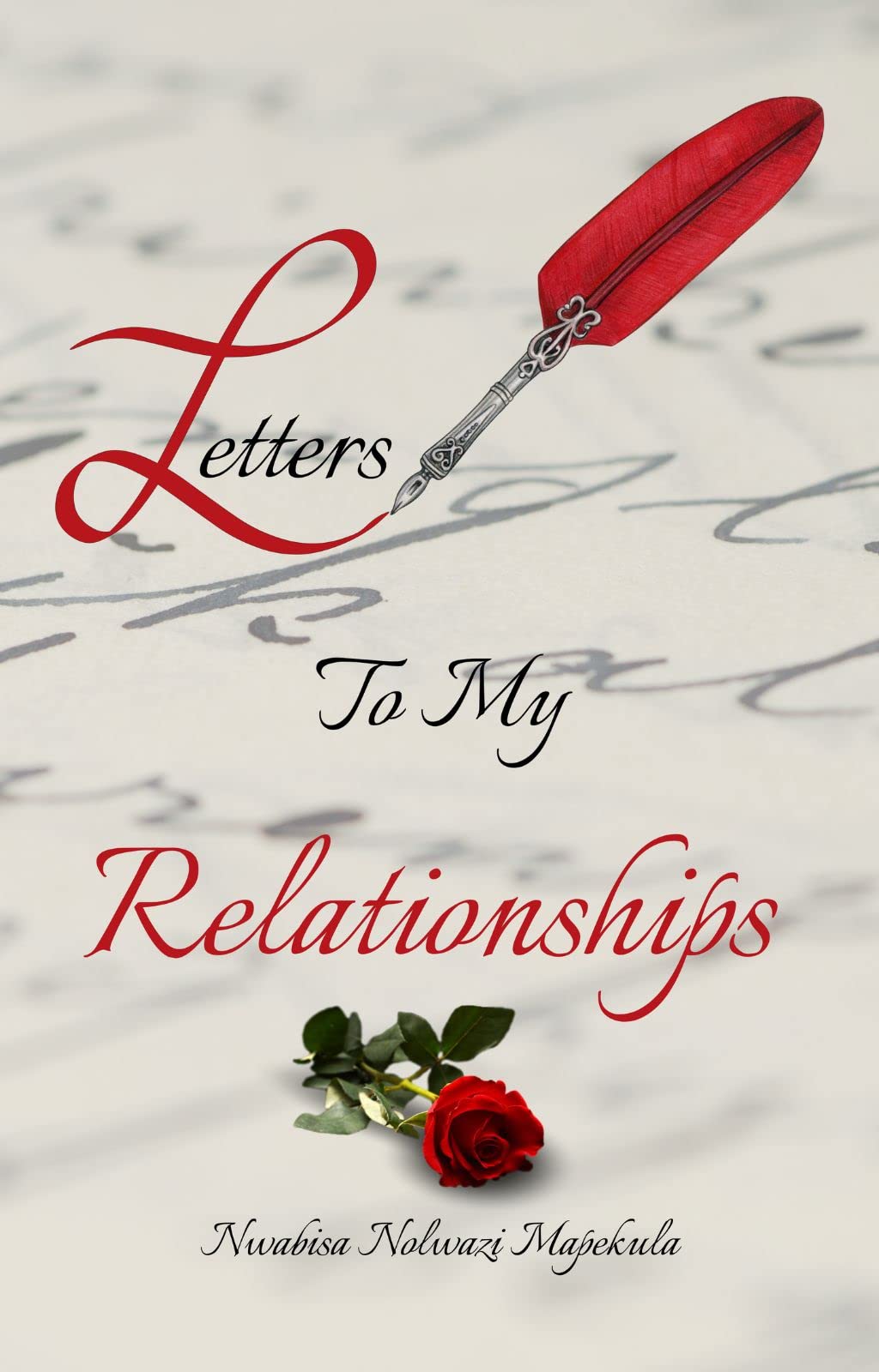 Letters to My Relationships by Nwabisa Mapekula | Goodreads