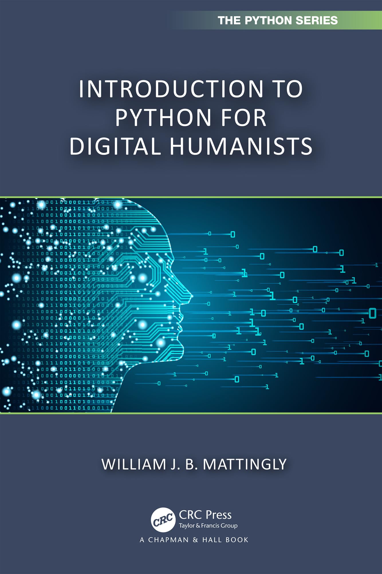 Introduction to Python for Humanists by William Mattingly | Goodreads