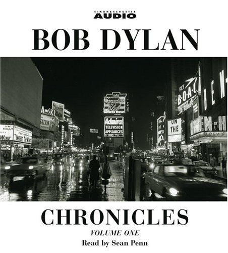 Chronicles: Volume One by Bob Dylan | Goodreads