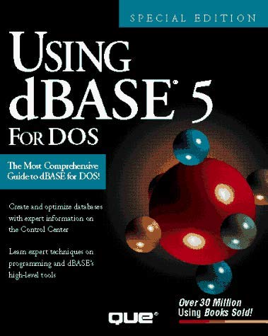 Using dBASE 5 for DOS by Chris Bolte | Goodreads