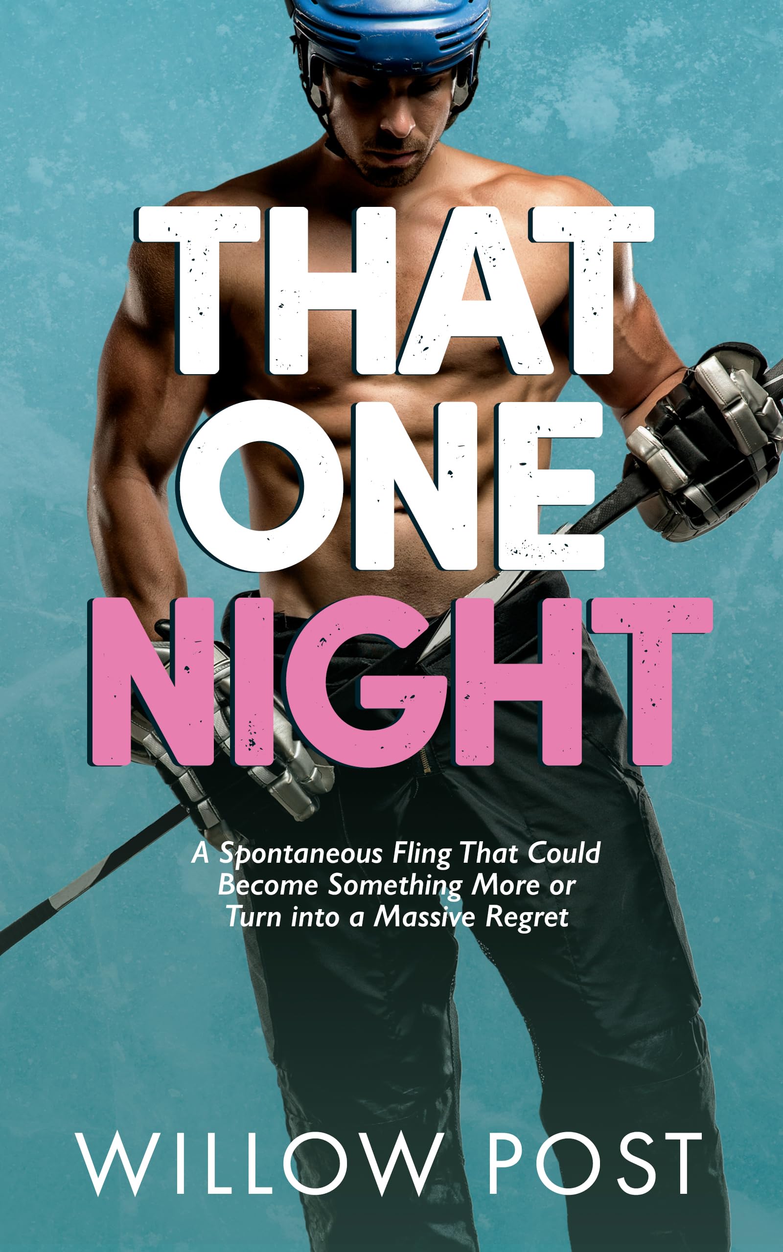 That One Night: A Spontaneous Fling That Could Become Something More or ...