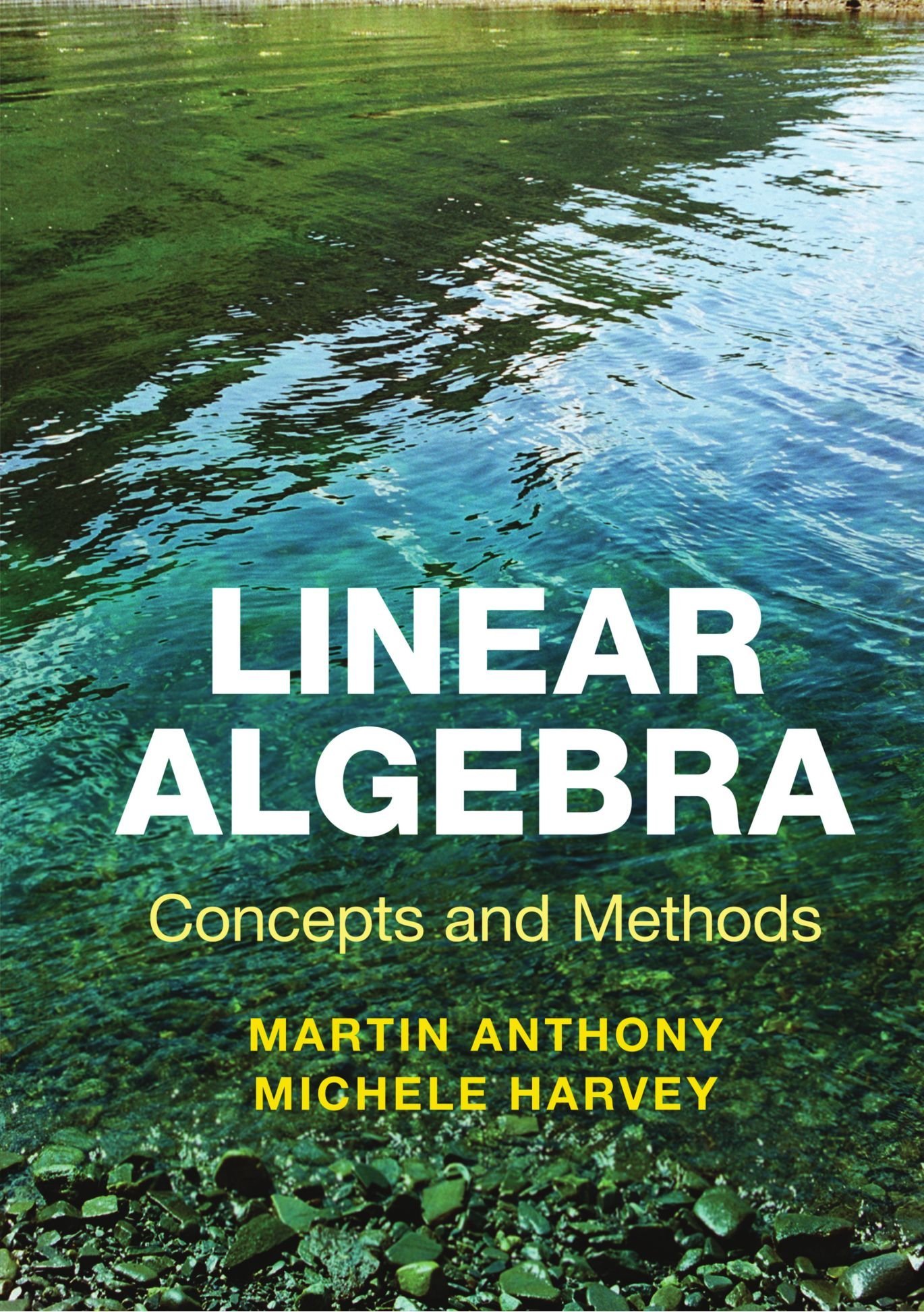Linear Algebra: Concepts and Methods by Professor Martin Anthony (10 ...