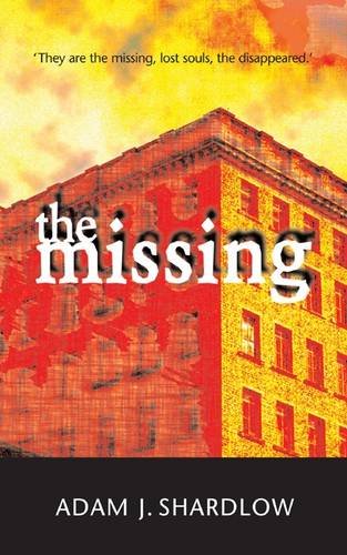 The Missing by Adam J. Shardlow | Goodreads