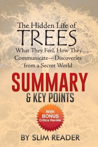 The Hidden Life of Trees: What They Feel, How They Communicate ...