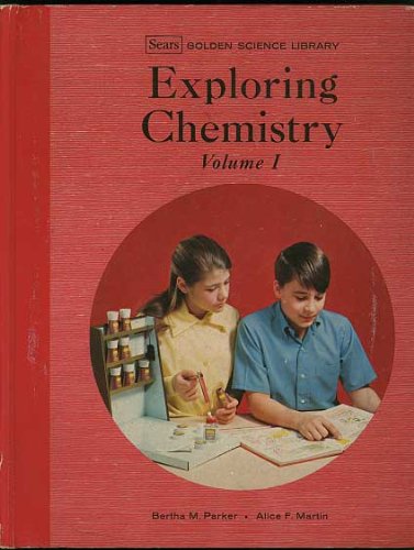 Exploring Chemistry (Volume I) by Bertha Morris Parker | Goodreads