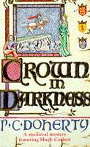 Crown in Darkness (A Medieval Mystery Featuring Hugh Corbett) by ...