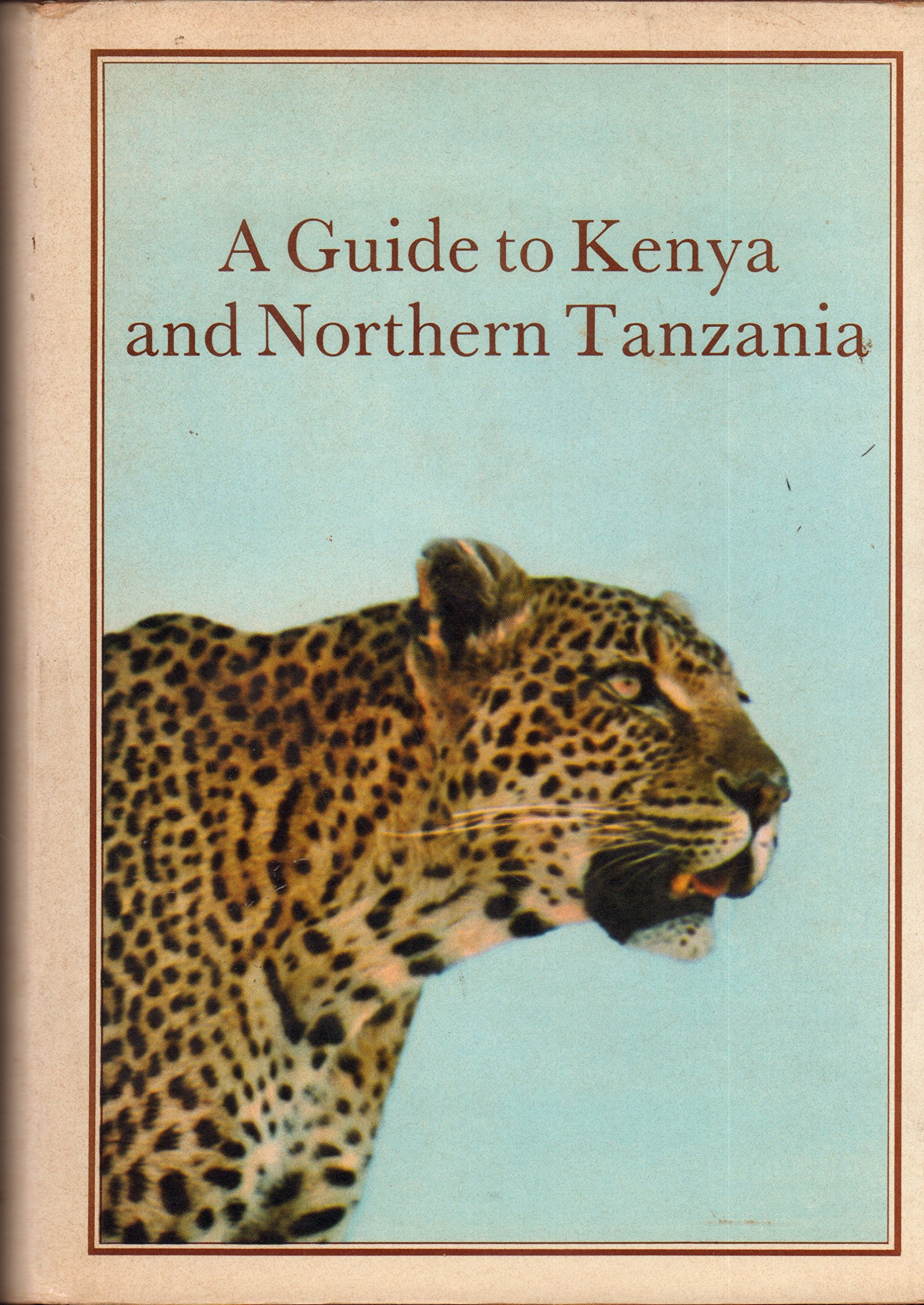 A Guide to Kenya and Northern Tanzania by David F. Horrobin | Goodreads