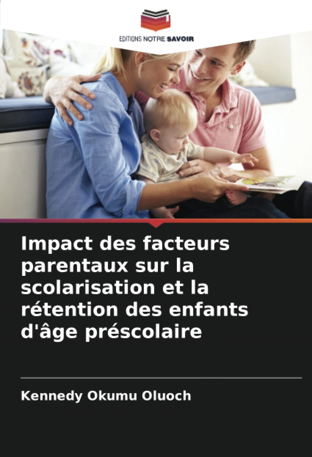 Impact des facteurs parentaux sur la scolarisation et la rétention des ...