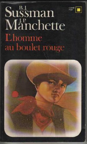 L'Homme au boulet rouge (CARRE NOIR) by Jean-Patrick Manchette | Goodreads
