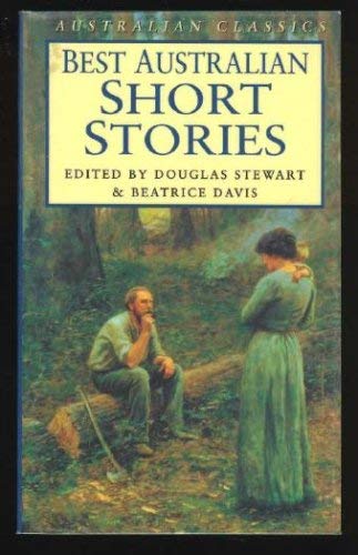 Best Australian Short Stories by Douglas Alexander Stewart | Goodreads