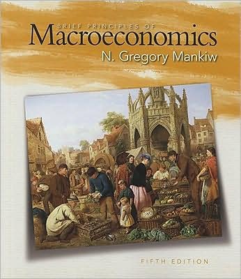 N. G. Mankiw's 5th(fifth) edition (Brief Principles of Macroeconomics ...