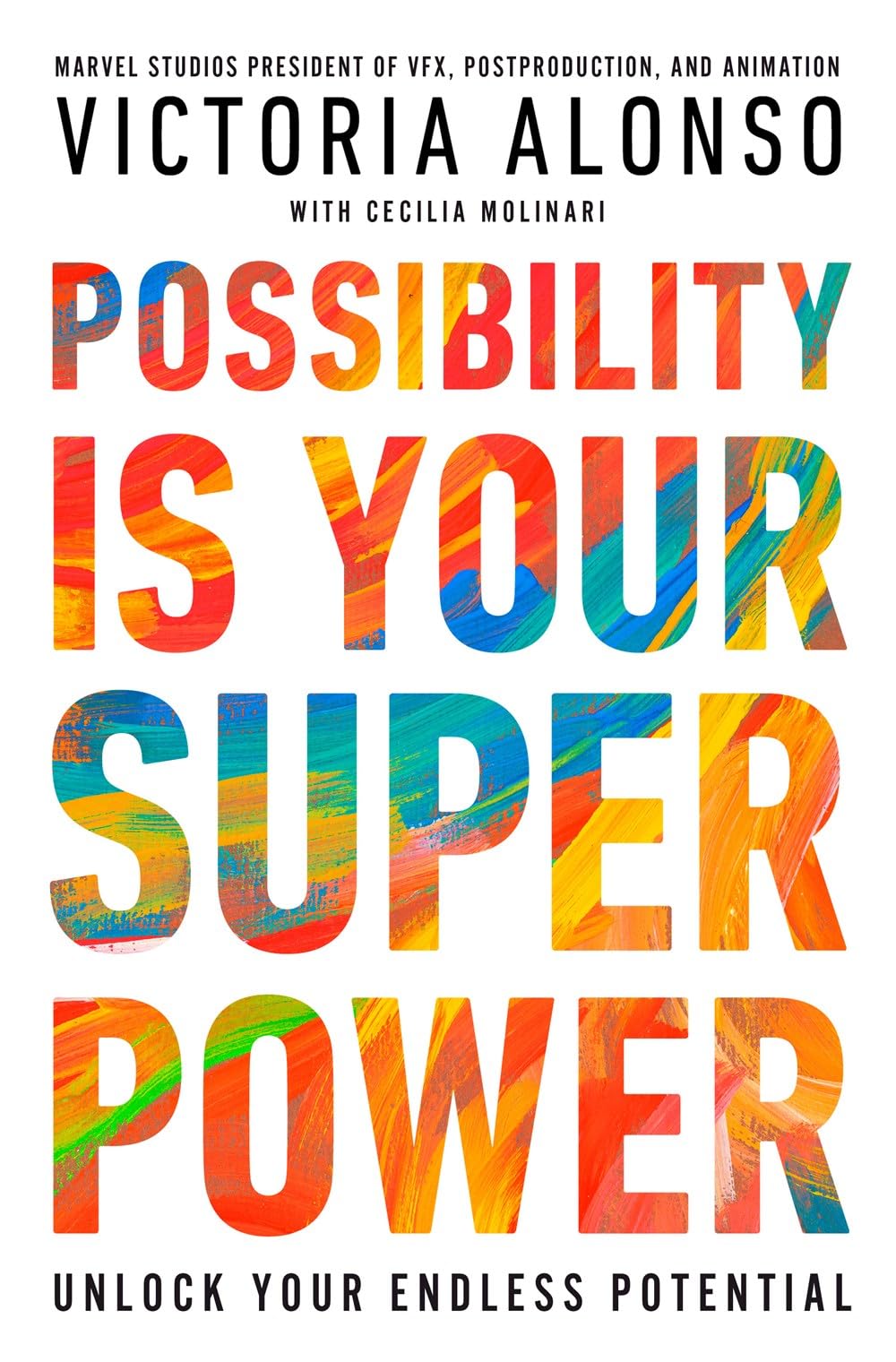 Possibility Is Your Superpower: Unlock Your Endless Potential by ...