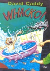 Whacko! by David Caddy | Goodreads