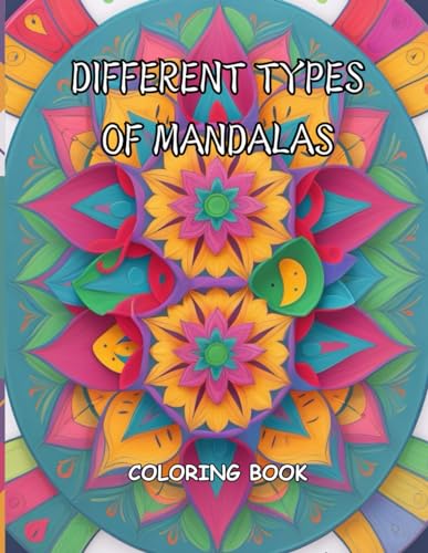 Different Types of Mandalas: Mandalas to Color by Hebert Silva | Goodreads