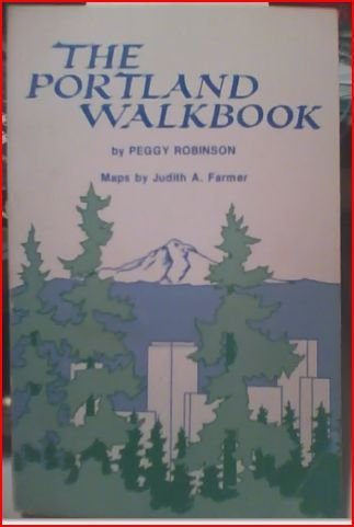 The Portland walkbook by Peggy Robinson | Goodreads