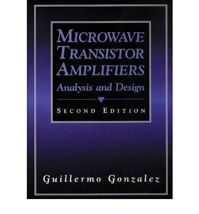 [ MICROWAVE TRANSISTOR AMPLIFIERS: ANALYSIS AND DESIGN - GREENLIGHT ...