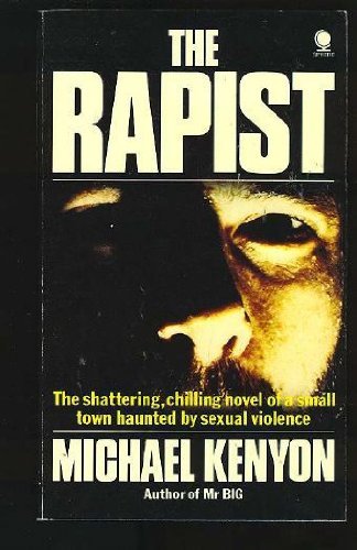 Rapist, The by Michael Kenyon | Goodreads