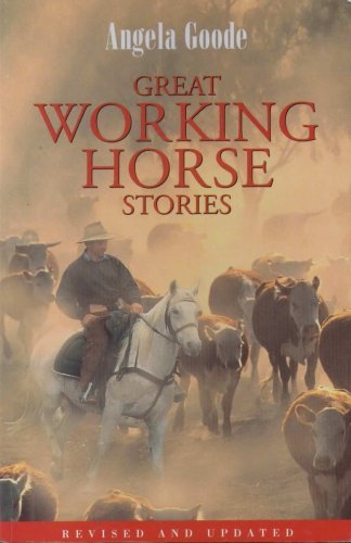 Great Working Horse Stories by Angela Goode | Goodreads