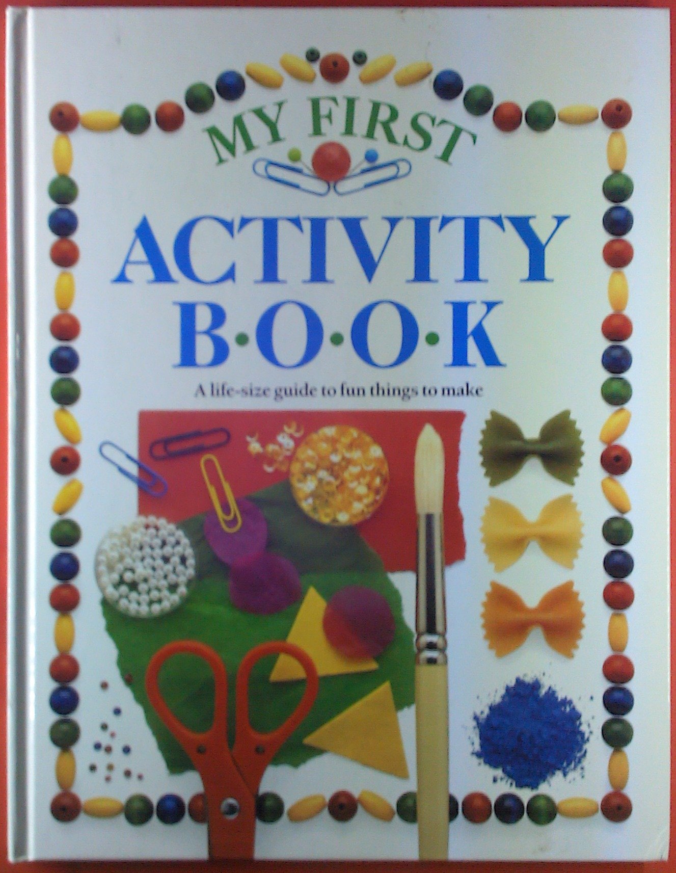 MY FIRST ACTIVITY BOOK by D.K. Publishing | Goodreads