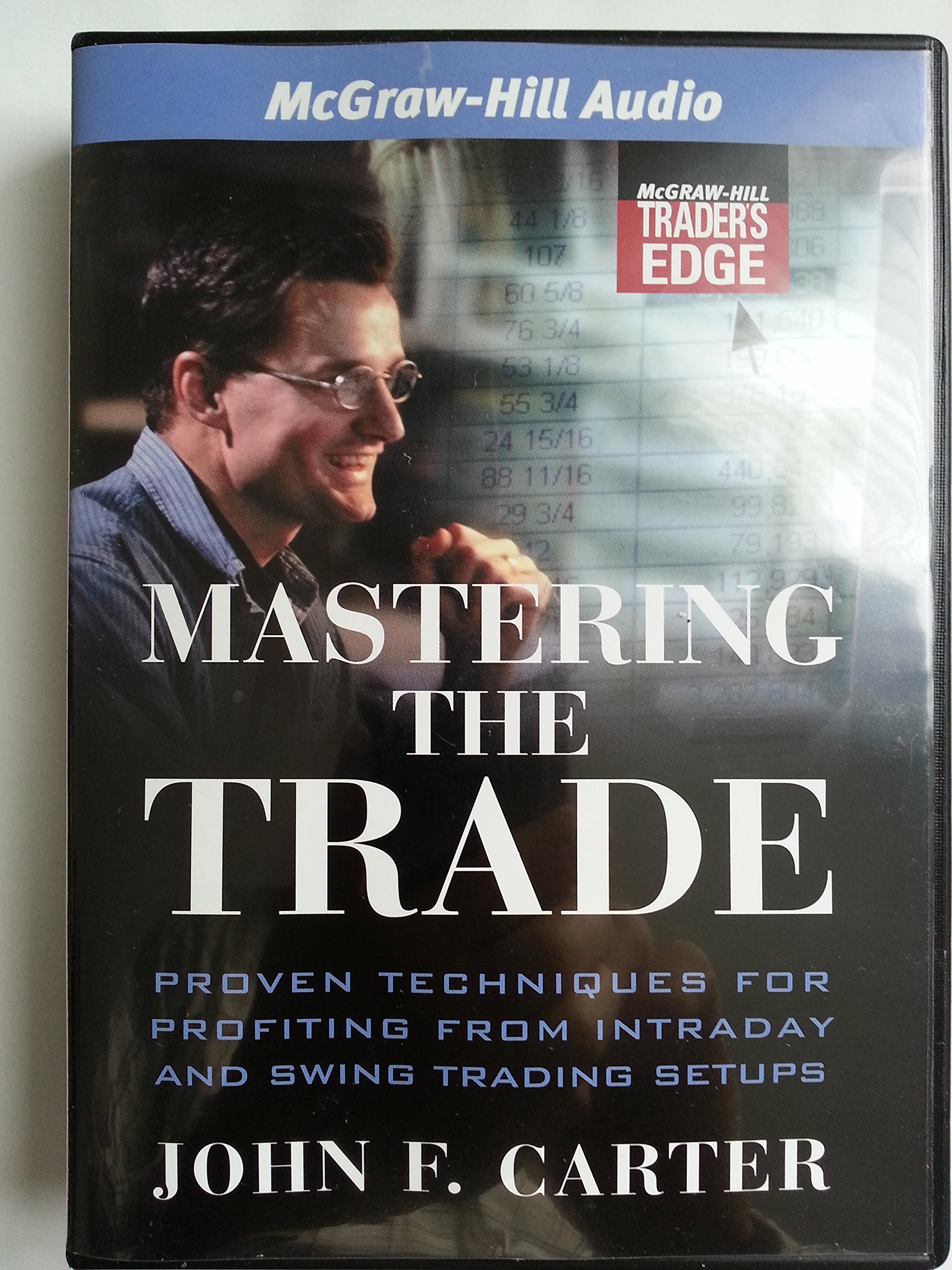 Mastering the Trade: Proven Techniques for Profiting from Intraday and ...