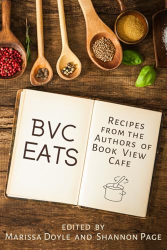 BVC Eats: Recipes from the Authors of Book View Cafe by Marissa Doyle ...