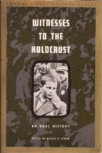 Witnesses to the Holocaust: An Oral History by Rhoda G. Lewin | Goodreads