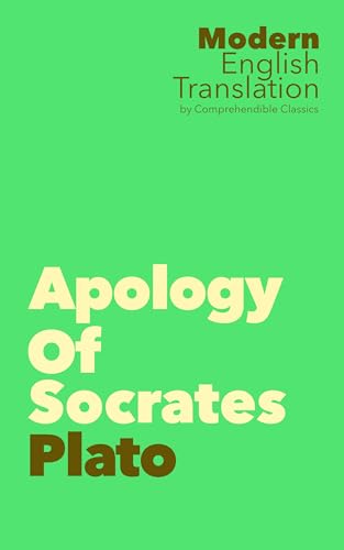 Apology of Socrates: Plato (Modern English Translation) by Plato ...