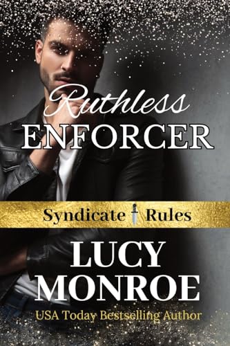 Ruthless Enforcer: Mafia Romance with a Morally Grey Hero by Lucy ...