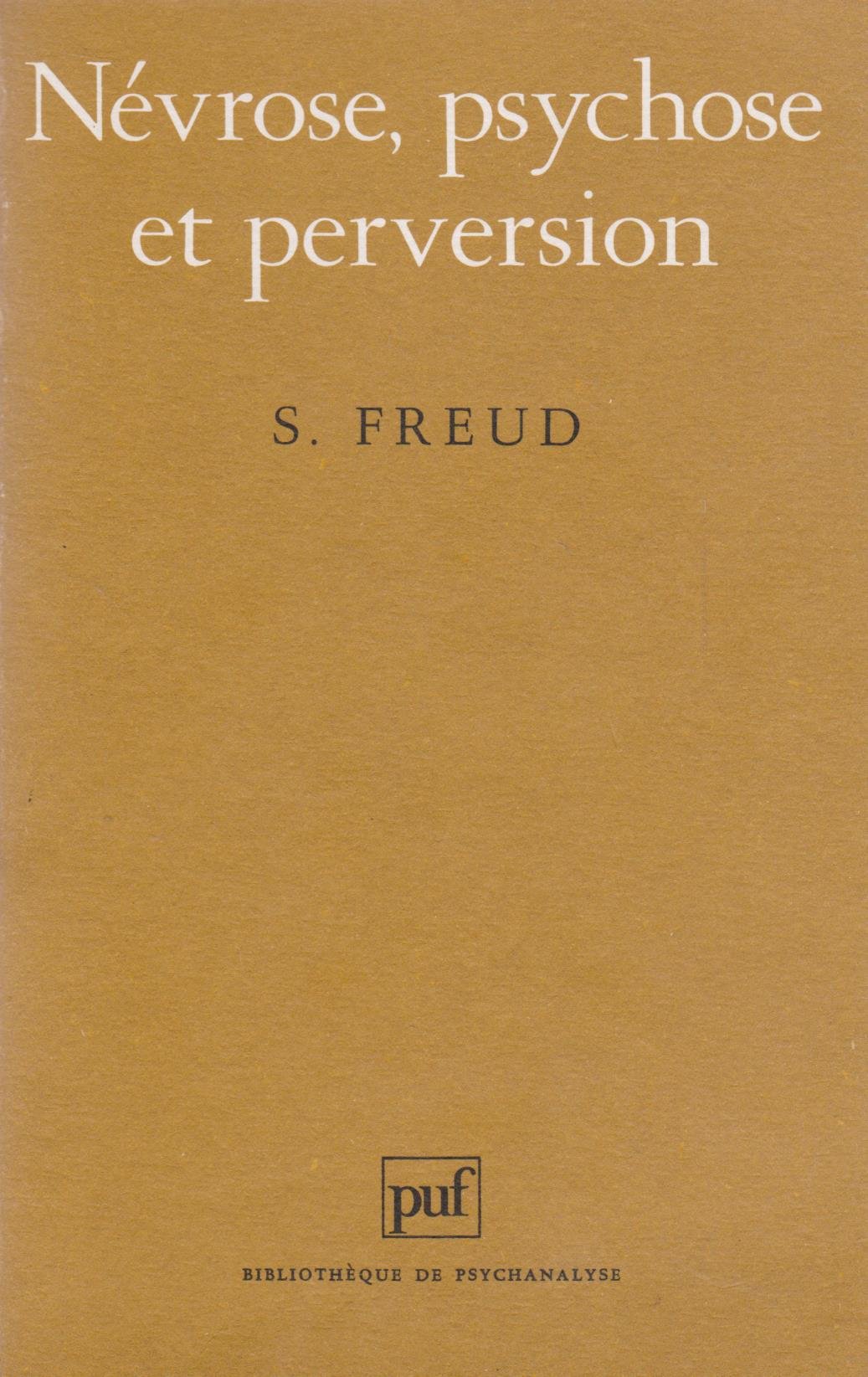 Nevrose, psychose et perversion by Sigmund Freud | Goodreads