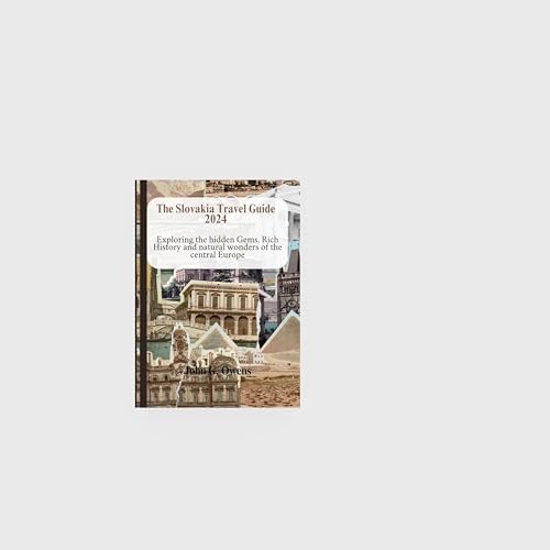 The Slovakia Travel Guide 2024: Exploring the hidden Gems, Rich History ...