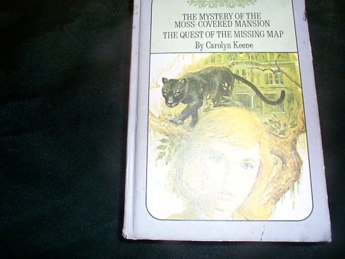 The Mystery of the Moss-Covered Mansion/The Quest of the Missing Map ...