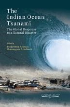 The Indian Ocean Tsunami: The Global Response to a Natural Disaster by ...