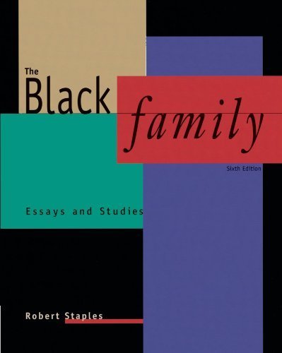 The Black Family: Essays and Studies 6th edition by Staples, Robert ...