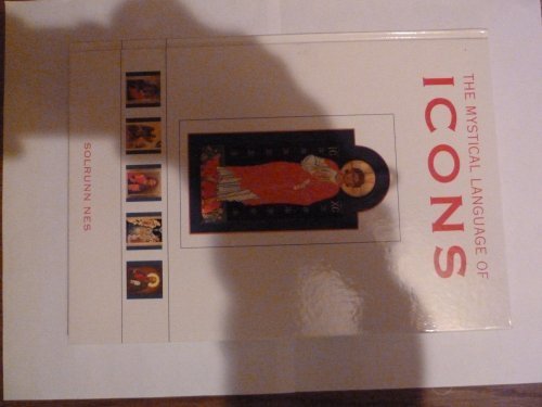 The Mystical Language of Icons by Solrunn Nes by Solrunn Nes | Goodreads