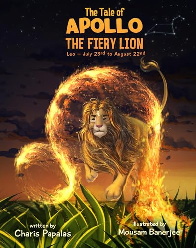 The Tale of Apollo, The Fiery Lion: Leo by Charis Papalas | Goodreads