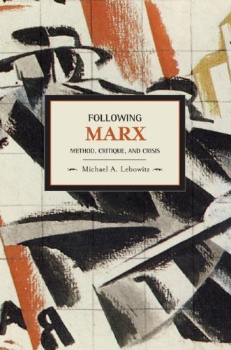 Following Marx: Method, Critique and Crisis (Historical Materialism ...