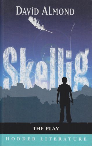 Skellig: The Play (Hodder Literature) by Catron, John, Moore, Jean ...