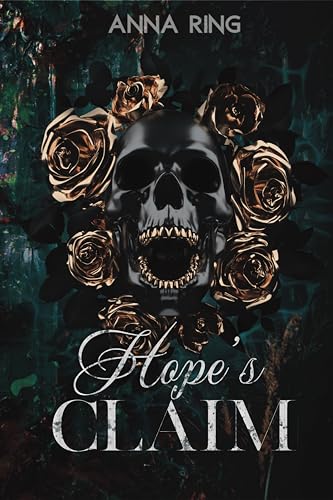 Hope's Claim (Her Reign Book 3) by Anna Ring | Goodreads