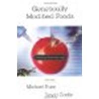 Genetically Modified Foods: Debating Biotechnology by Unknown ...