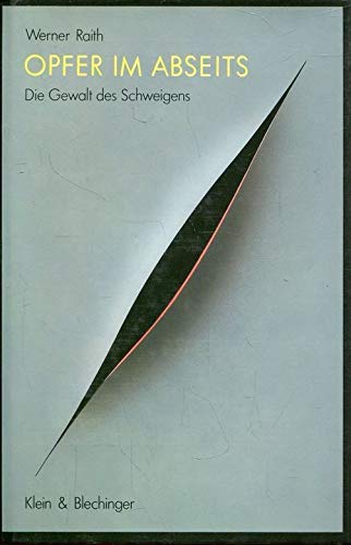 Opfer im Abseits: Die Gewalt des Schweigens by Werner Raith | Goodreads