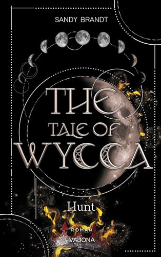 Hunt (The Tale of Wycca, #2) by Sandy Brandt | Goodreads