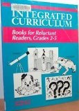 The Integrated Curriculum: Books for Reluctant Readers, Grades 2-5 by ...