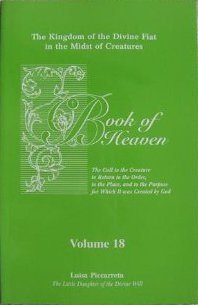 The Kingdom of the Divine Fiat in the Midst of Creatures, Book of Heaven, Volume 18 by Luisa ...