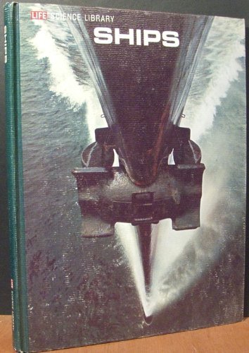 Ships, (Life science library) by Edward Lewis | Goodreads